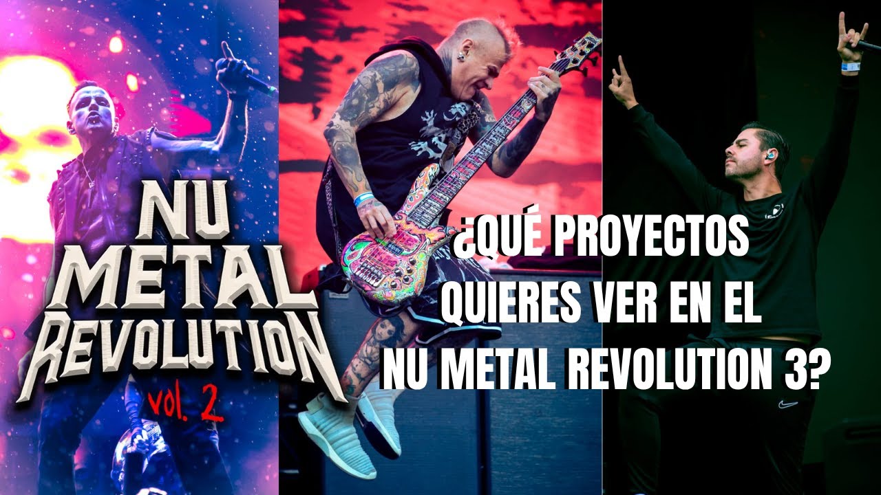 Nu Metal Revolution Vol. 2 || ¿Qué bandas quieres ver para la tercera ...