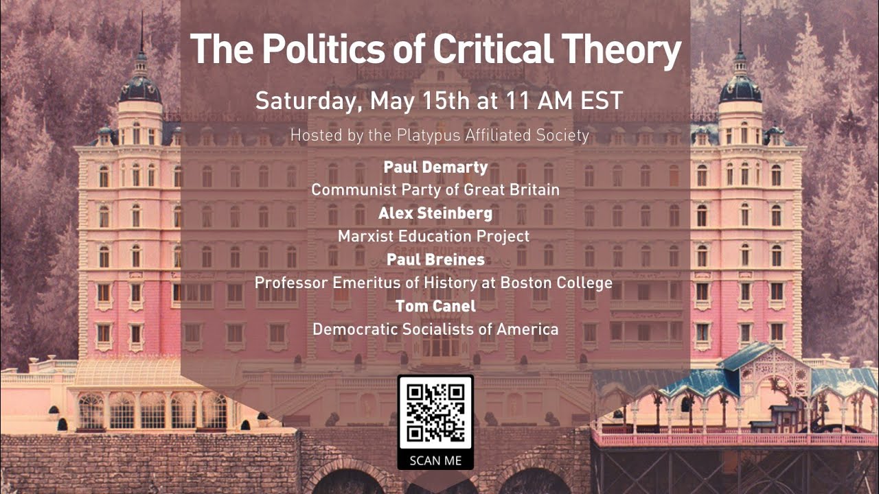 "The Politics of Critical Theory" panel, 5/15/21 - YouTube