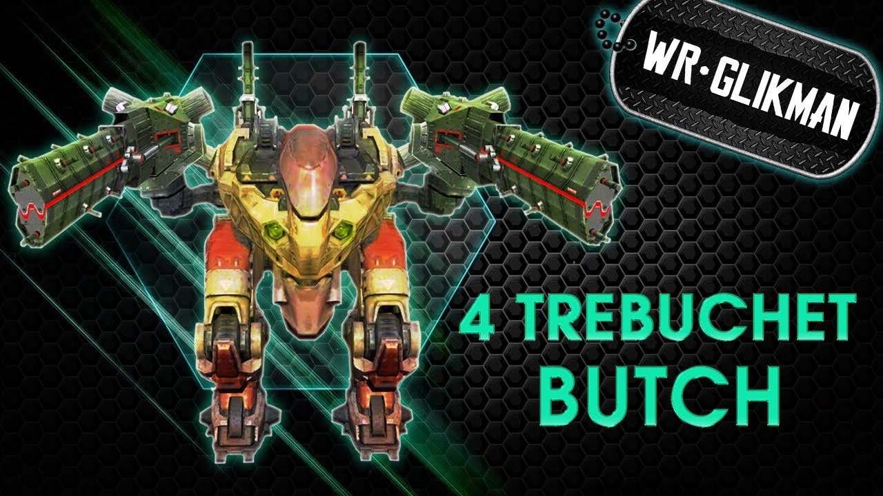 War Robots. Butch 4 Trebuchet MK2. Стар да Удал. - YouTube