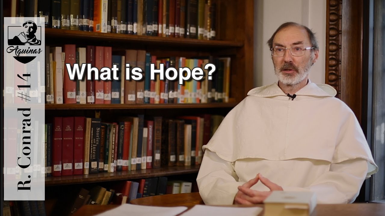R. Conrad #14: What Is Hope? (II-II, 17) - YouTube