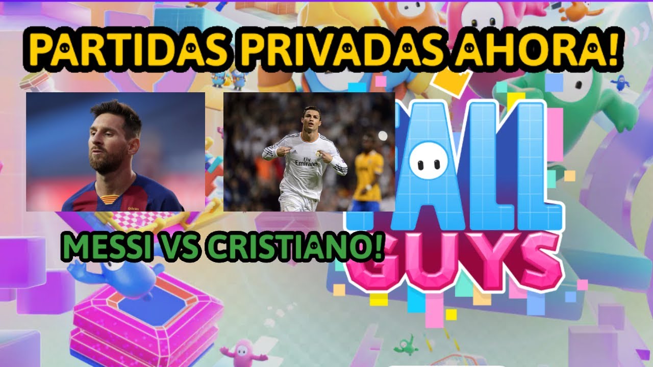 🔴 MESSI VS CRISTIANO! PARTIDAS PRIVADAS FALL GUYS CON SUSCRIPTORES EN ...