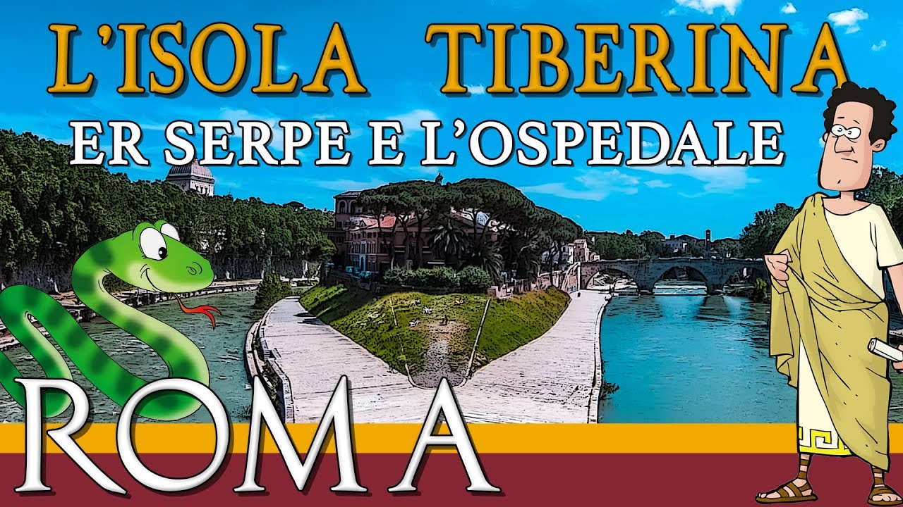 VIAGGIO A ROMA, La leggenda dell'ISOLA TIBERINA - YouTube