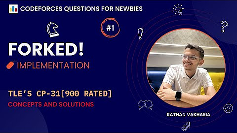 TLE's CP31 | 900 Rated Questions | TLE CP Sheet | Codeforces | Kathan Vakharia - YouTube