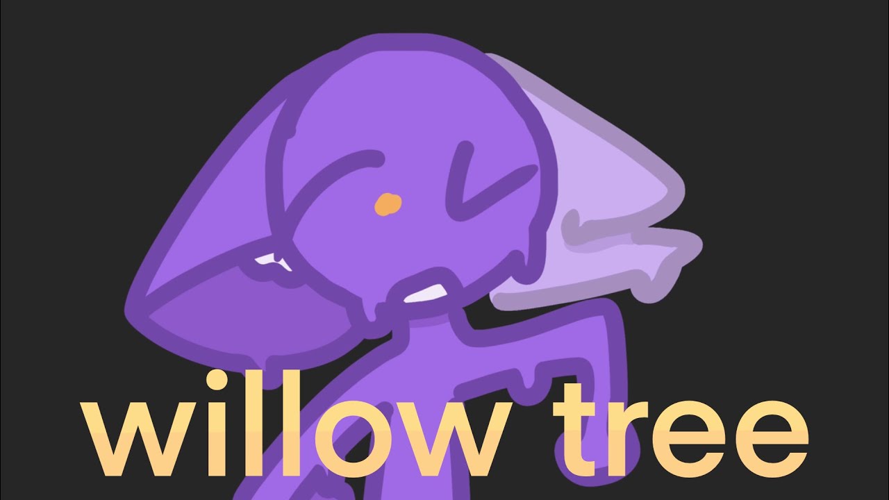 willow tree — animation meme — oc - YouTube