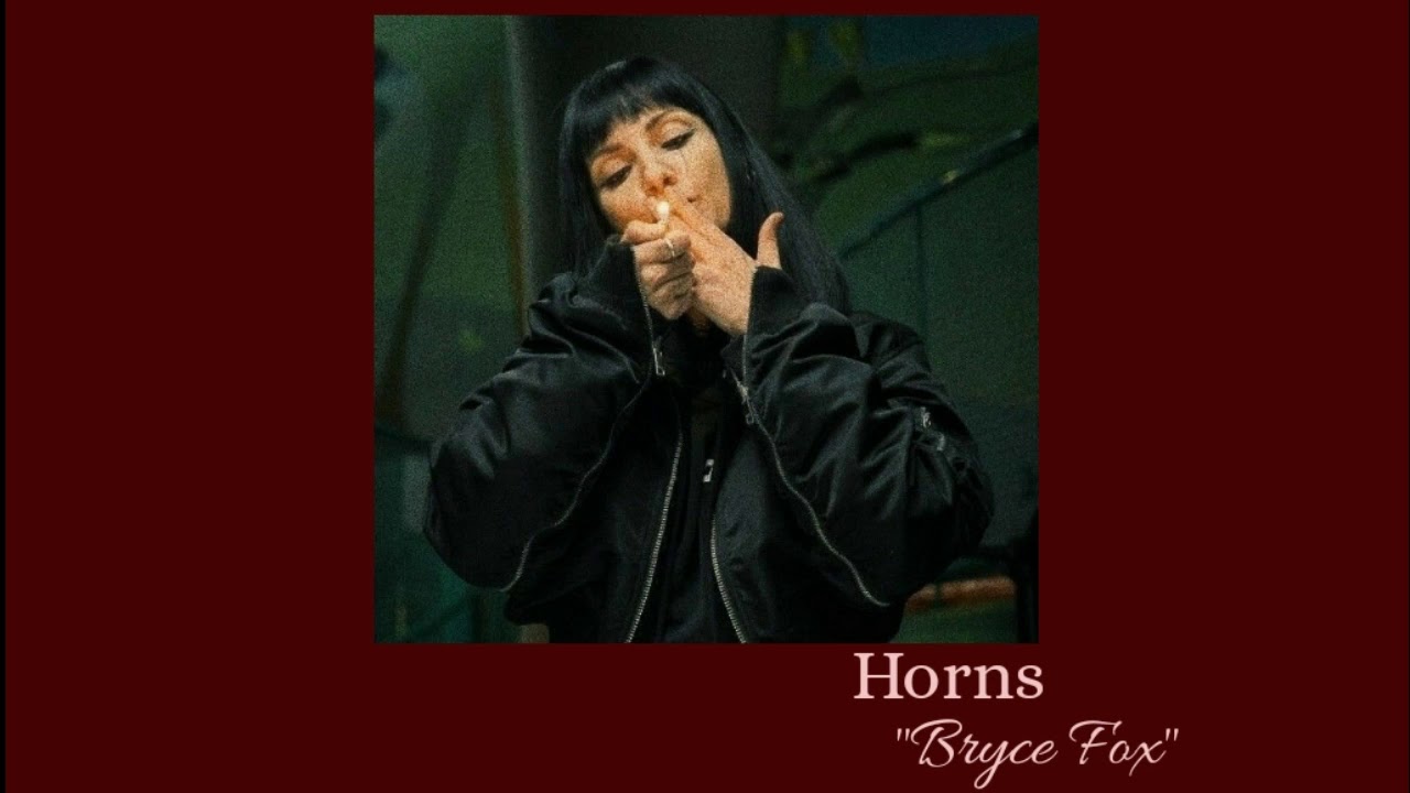 Bryce Fox - Horns // {Slowed} 🖤 - YouTube