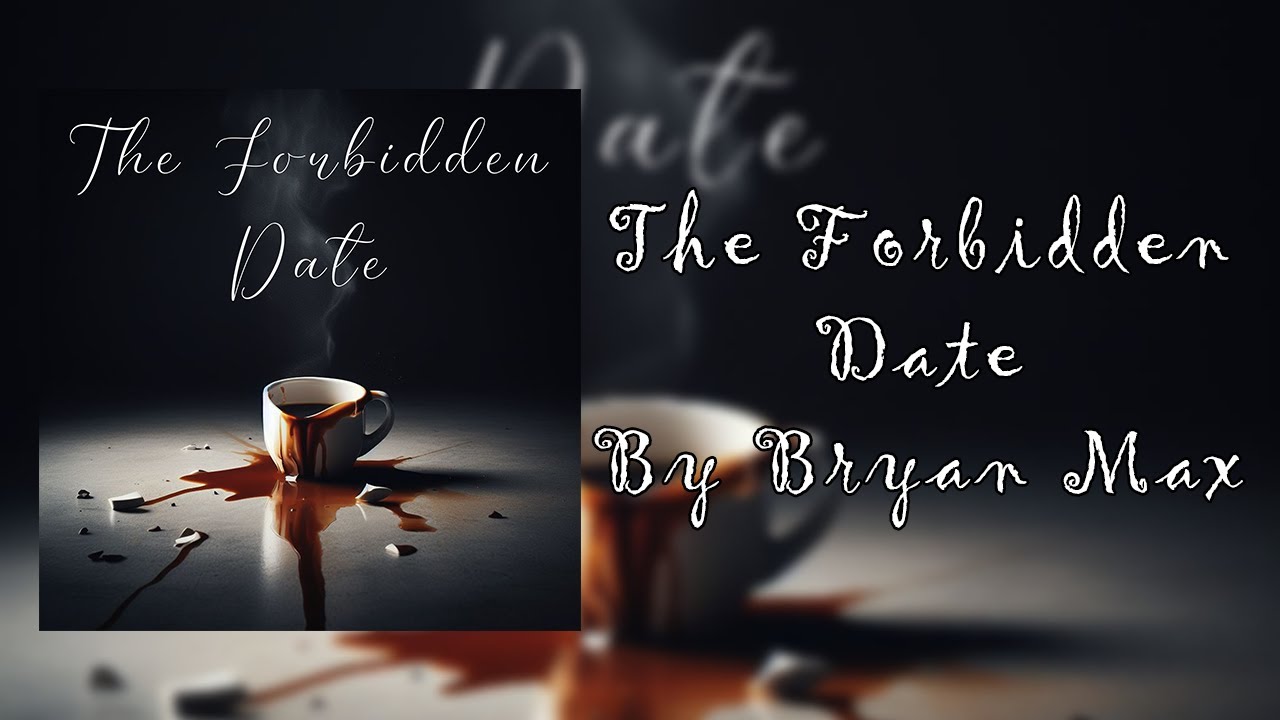 Bryan Max - The Forbidden Date ☕ - YouTube