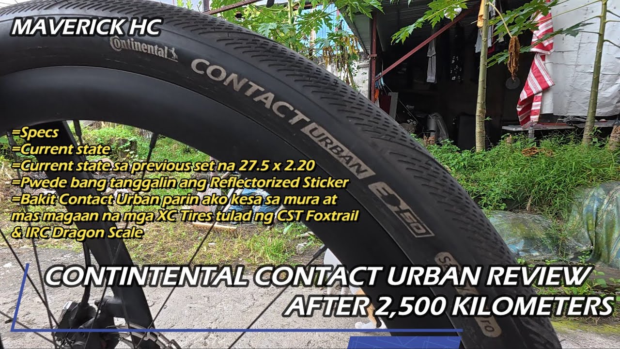 My Long Term Review sa Aking CONTINENTAL CONTACT URBAN 700 x 47C Slick ...