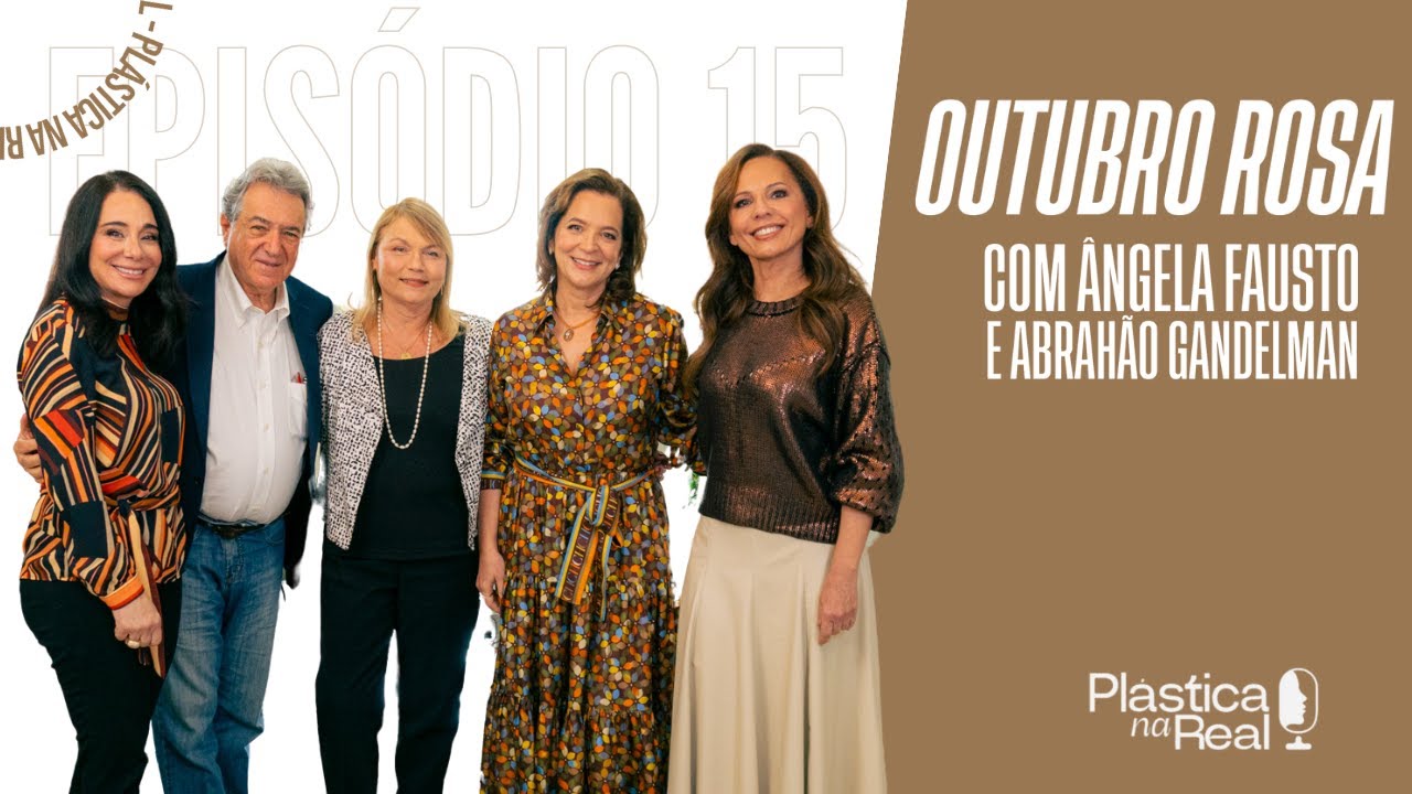 Outubro Rosa - Com Angela Fausto e Abrahão Gandelman - YouTube