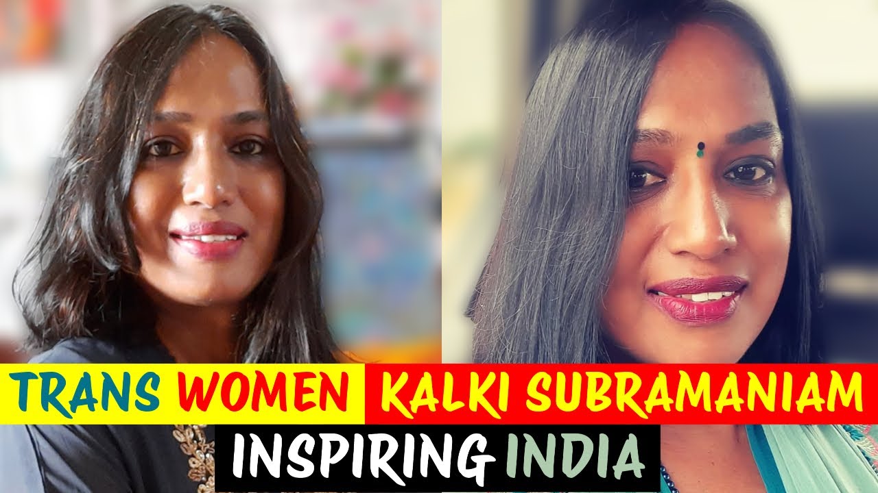 Inspirational Story of an Indian Transgender Woman 'Kalki Subramaniam ...