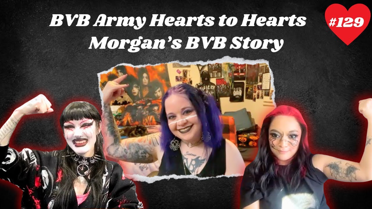 BVB Army Hearts to Hearts #129-Morgan's BVB Story - YouTube