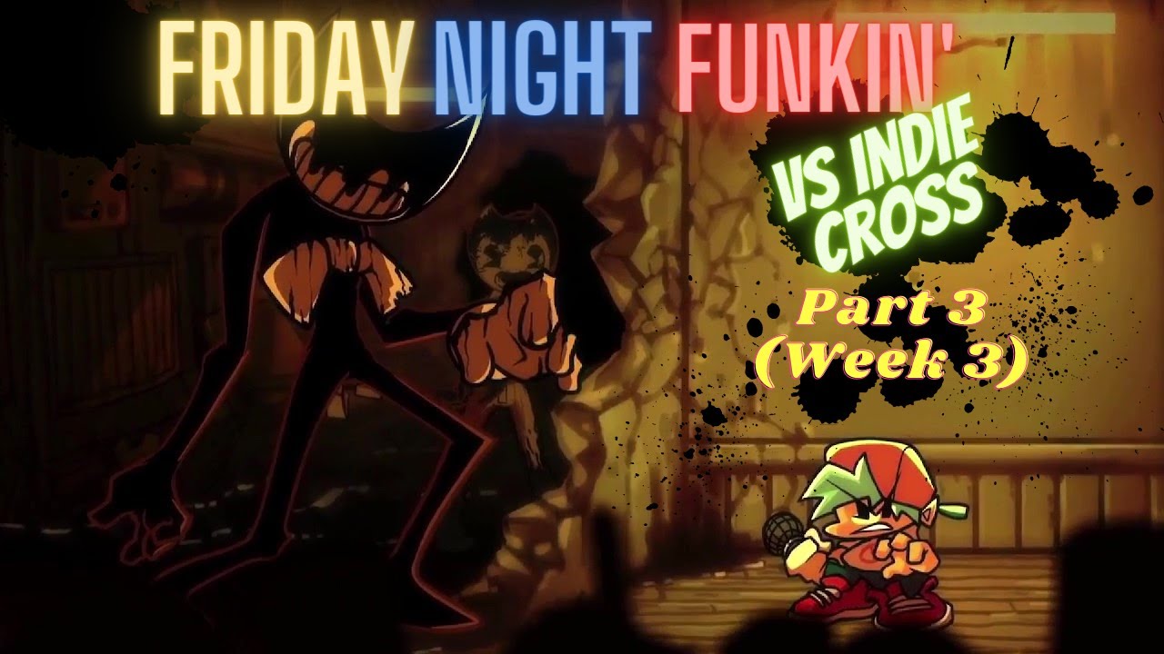 Friday Night Funkin' VS Indie Cross [REVISITED] (Part 3) - YouTube