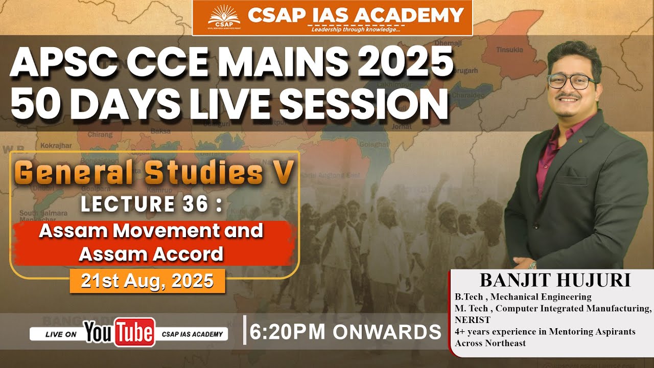 Lecture 36 - Assam Movement and Assam Accord | 50 Days APSC CCE Mains ...