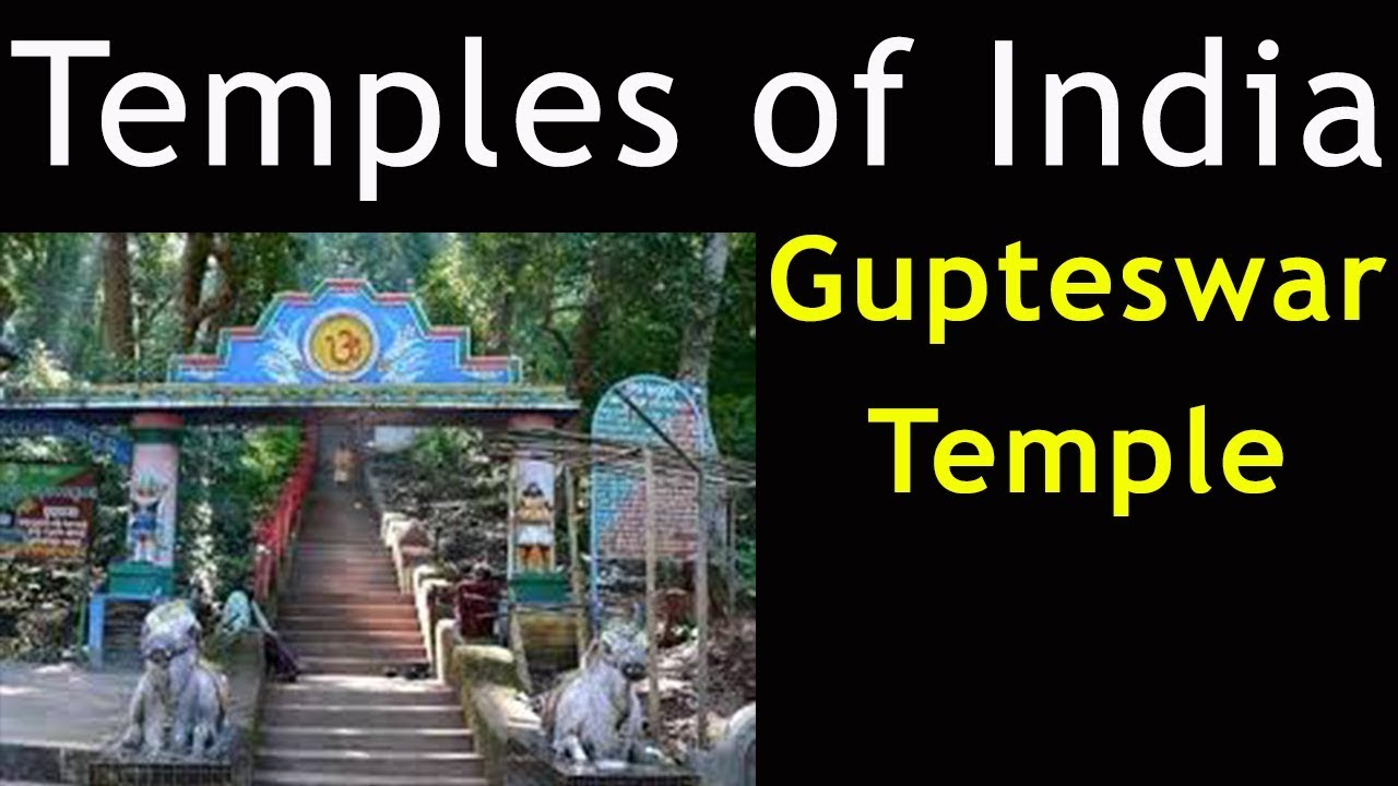 Gupteswar Temple | Gupteshwar Mandir | Gupteswar Cave | Gupteswar Shiva ...