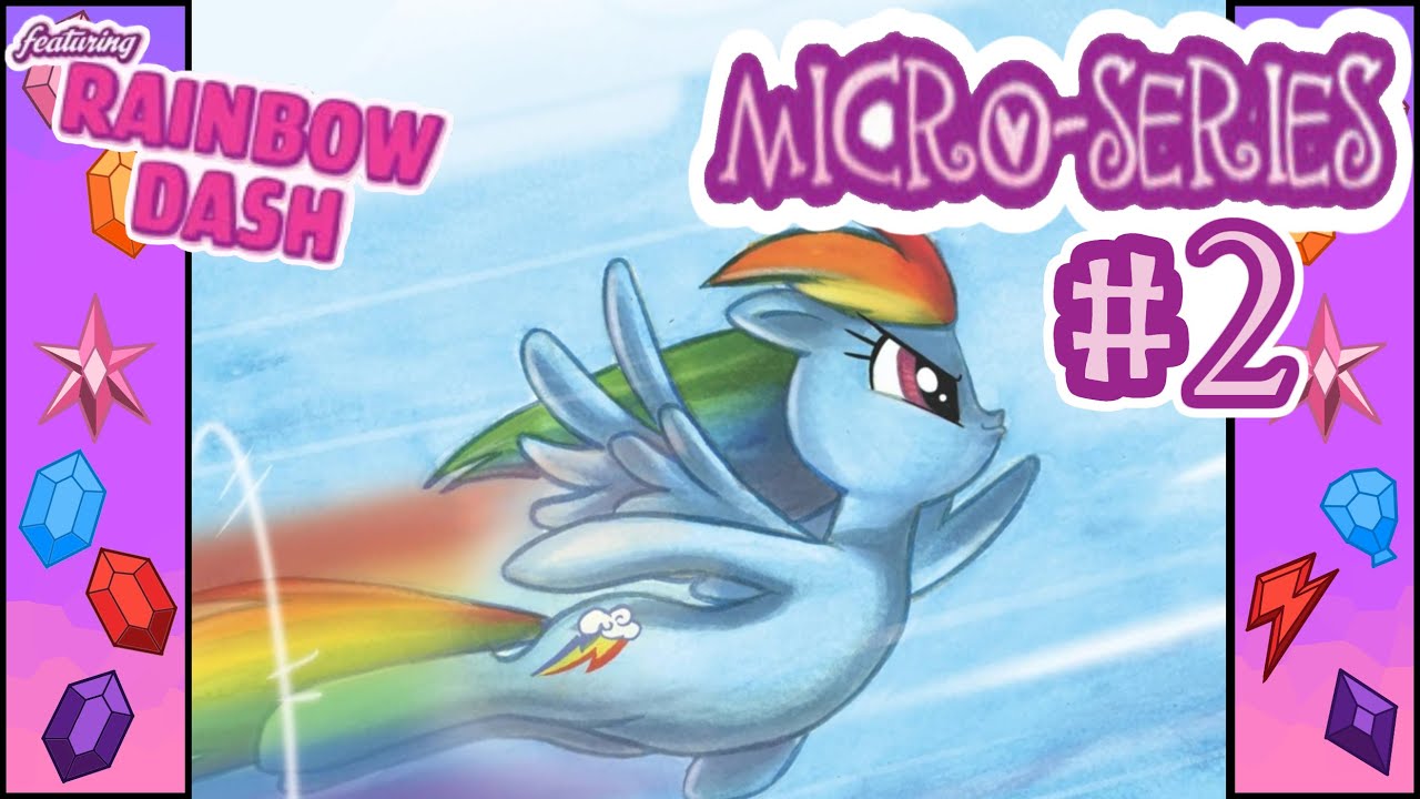 all the way 🌈🌈 MLP Micro-Series #2: Rainbow Dash - YouTube