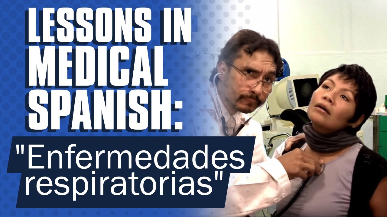 Learn Medical Spanish Lesson: Breathing ailments - YouTube