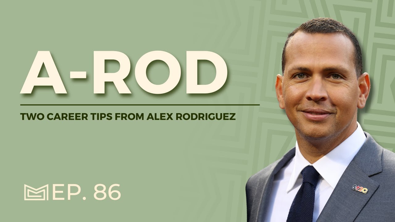 Two Key Career Tips from Alex Rodriguez, CEO of A-Rod Corp - YouTube