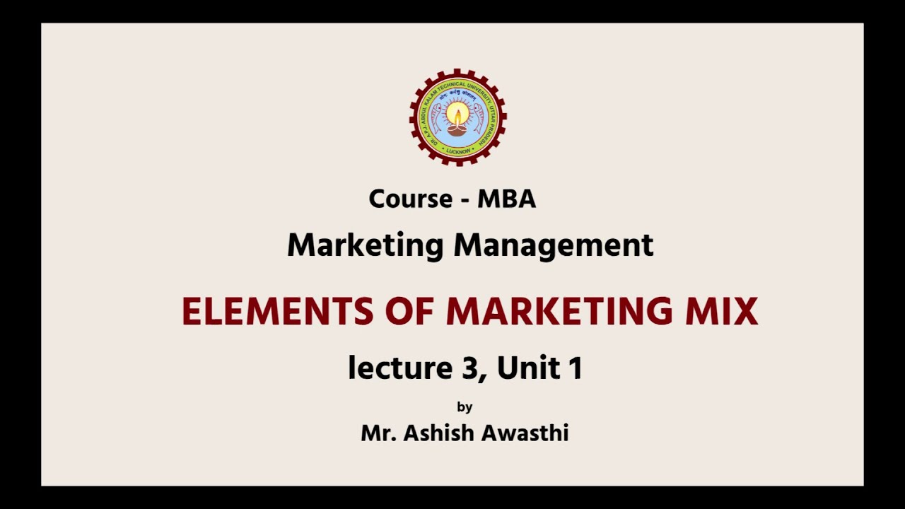 Marketing Management Elements of Marketing Mix | AKTU Digital Education ...