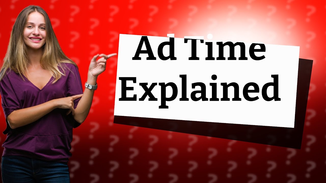 How does ad time work? - YouTube