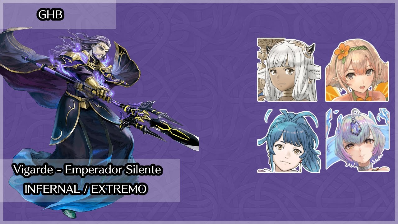 Fire Emblem Heroes | GHB: Vigarde - Emperador Silente | INF/EXT - YouTube