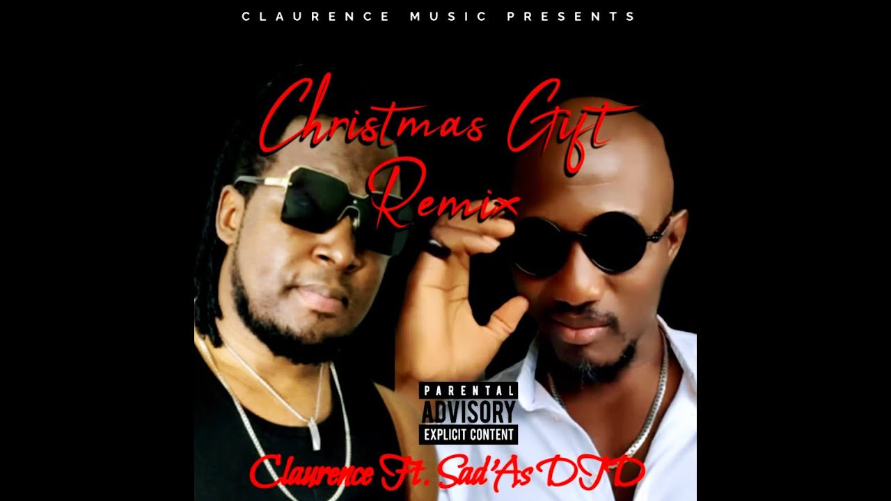 Claurence - Christmas Gift Remix feat. Sad'As DTD (Official Audio ...