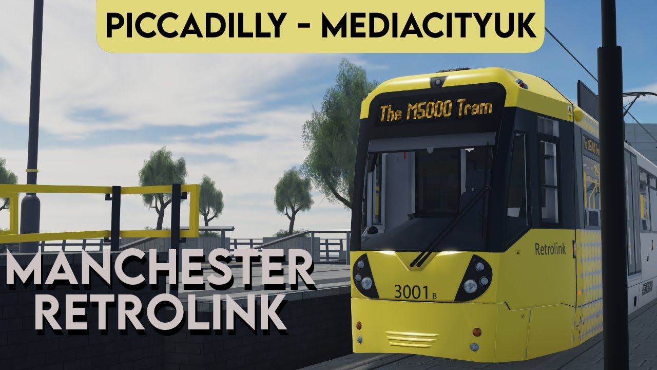 Roblox Retrolink | Piccadilly - MediaCityUK | M5000 - YouTube