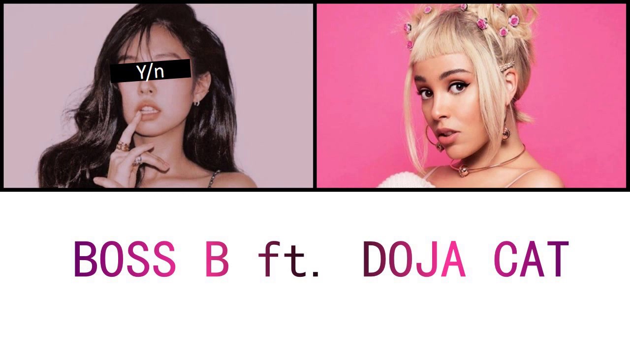 Boss Bitch - Doja Cat ft. Y/n - 2 member karaoke - YouTube