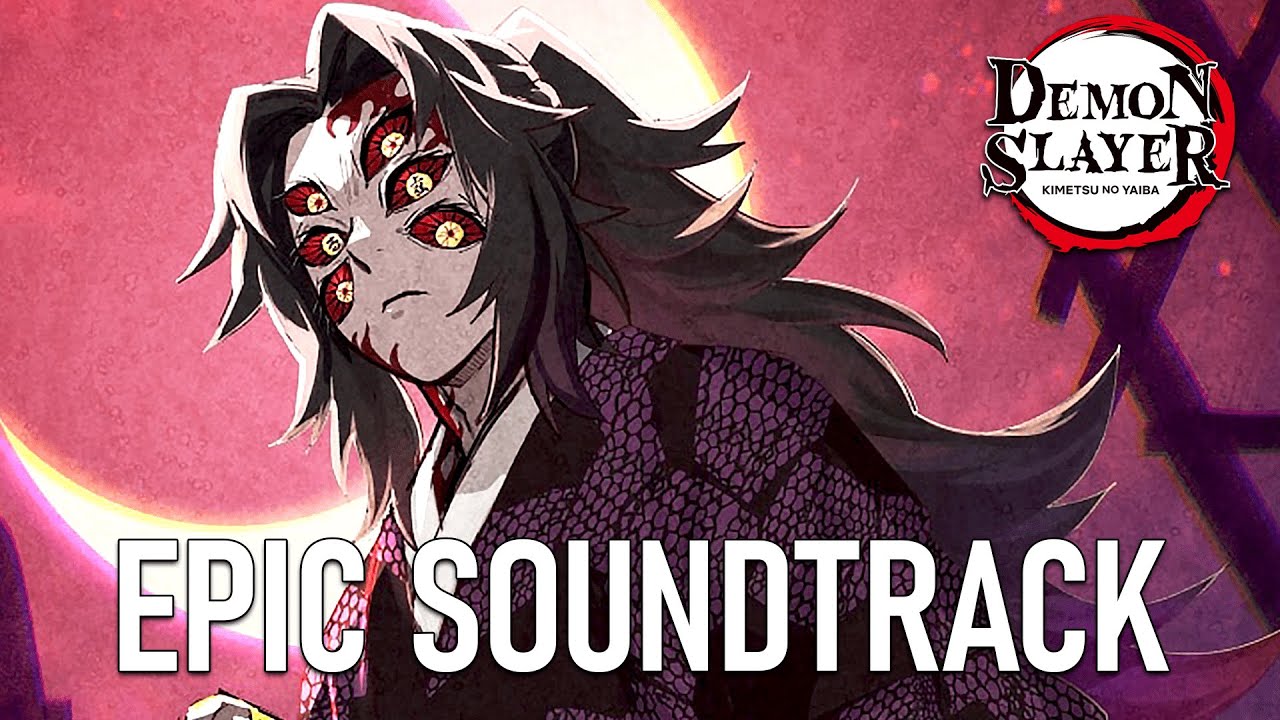 Demon Slayer S3: Kokushibo Reveal Theme + Battle Theme | EPIC VERSION ...