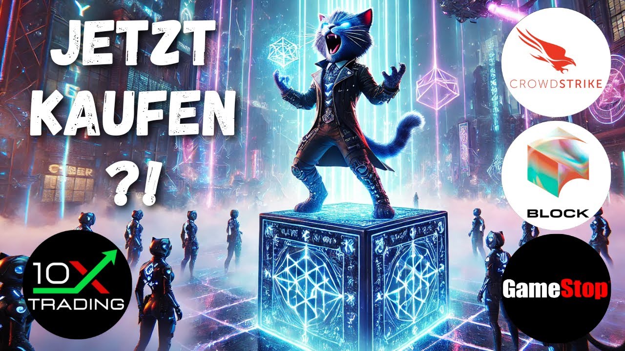 AKTIEN - CROWDSTRIKE - BLOCK - GAMESTOP -🤑Jetzt kaufen..? - Analyse ...