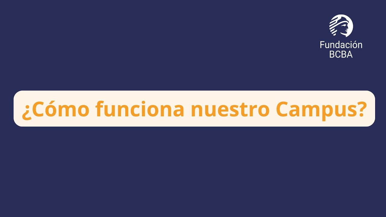 ¿Cómo funciona nuestro campus web? - YouTube