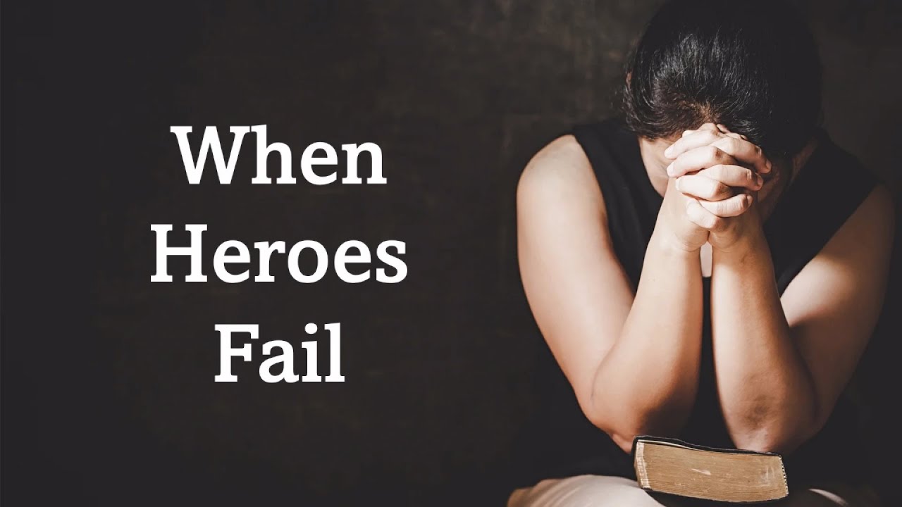 When Heroes Fail - YouTube