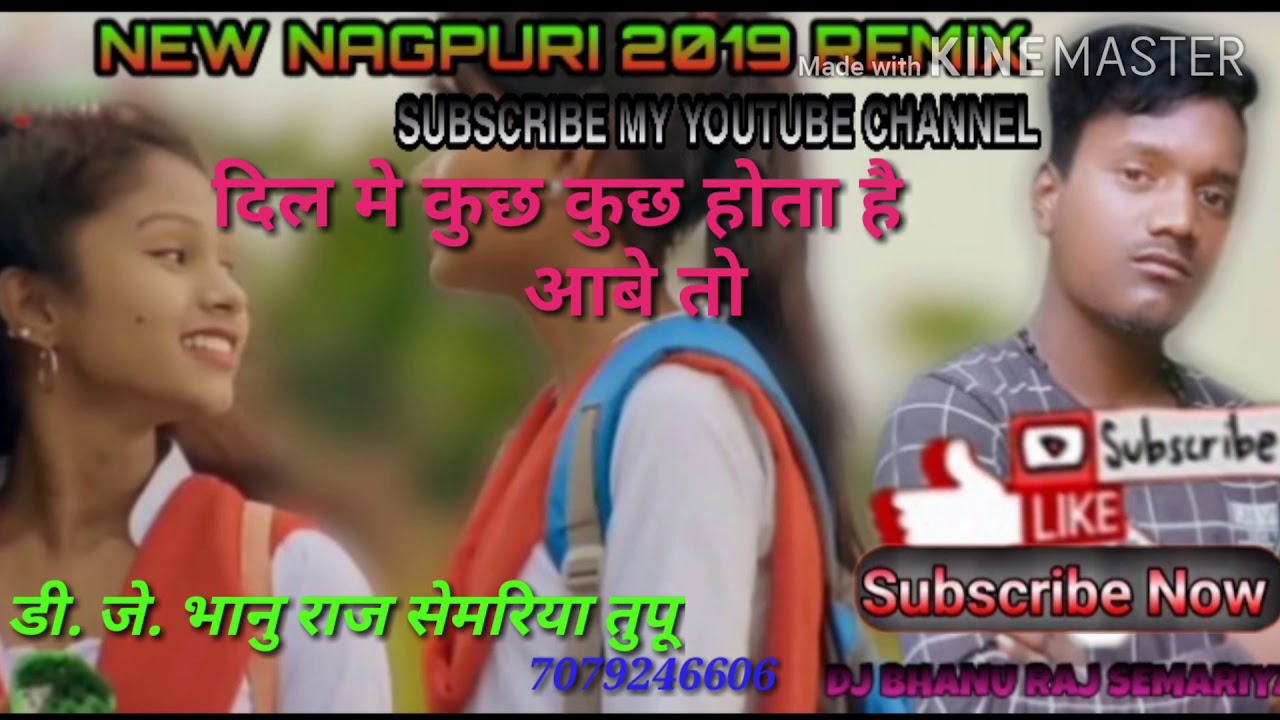 DIL ME KUCHH KUCHH HOTA HAI / NEW NAGPURI SONG RIMIX 2019 __ DJ BHANU ...