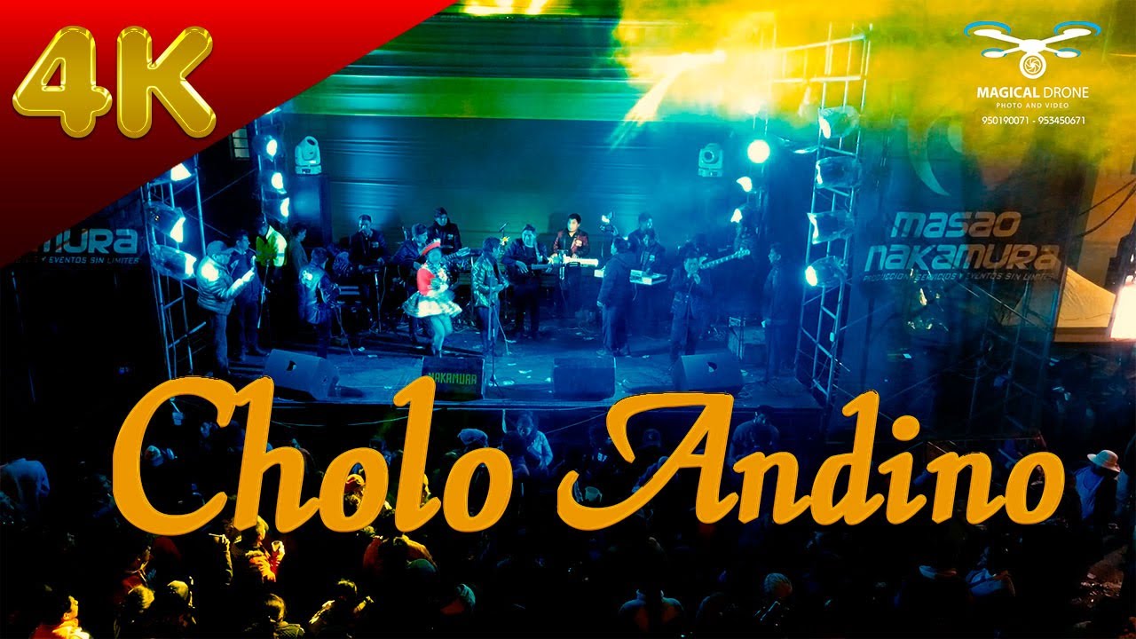 Cholo Andino presentacion en vivo - Magical Drone - YouTube