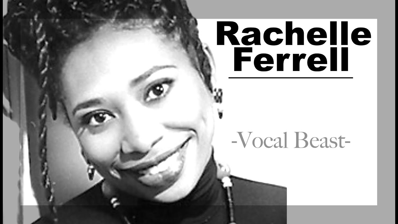 Rachelle Ferrell - Jazz Central (Rare Performance) - YouTube