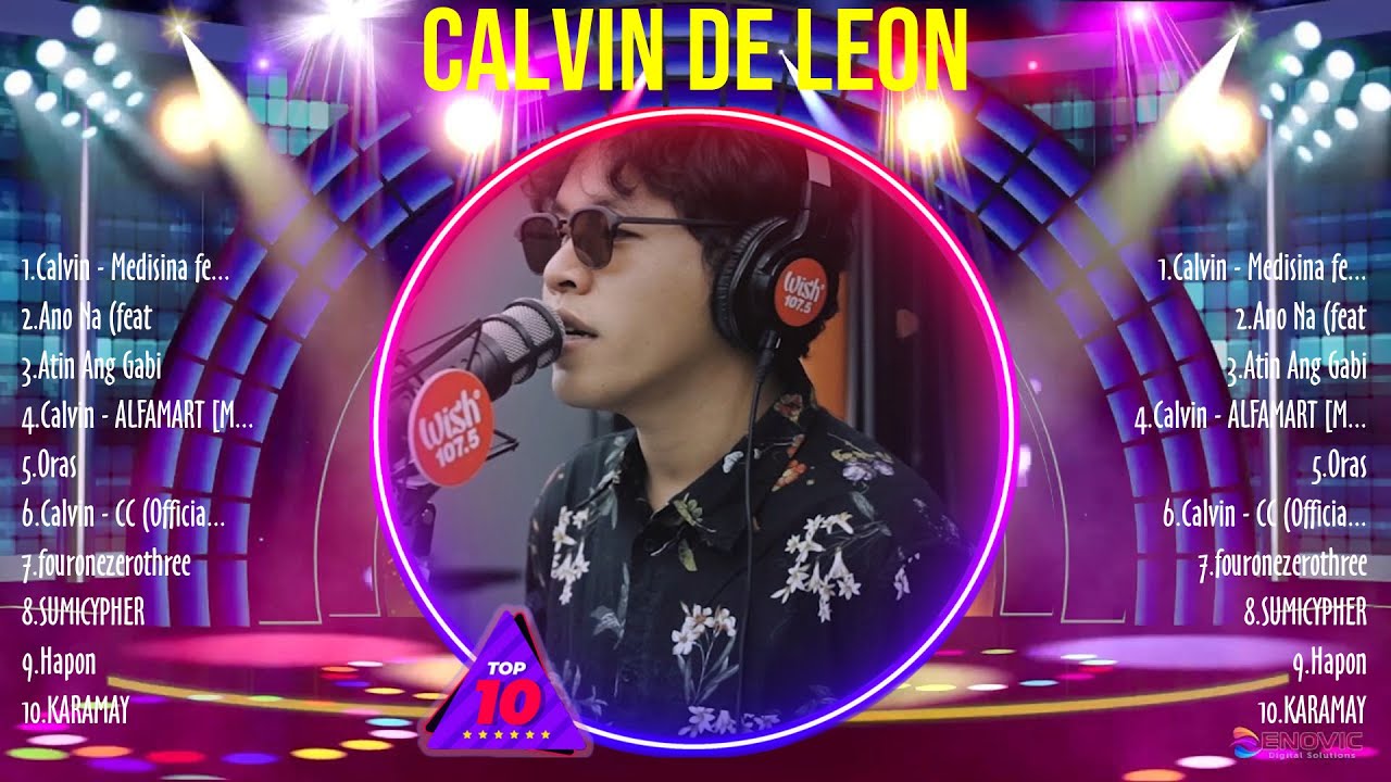 Calvin De Leon Best Hits Calvin De Leon 2024 MIX Top 10 Best OPM ...