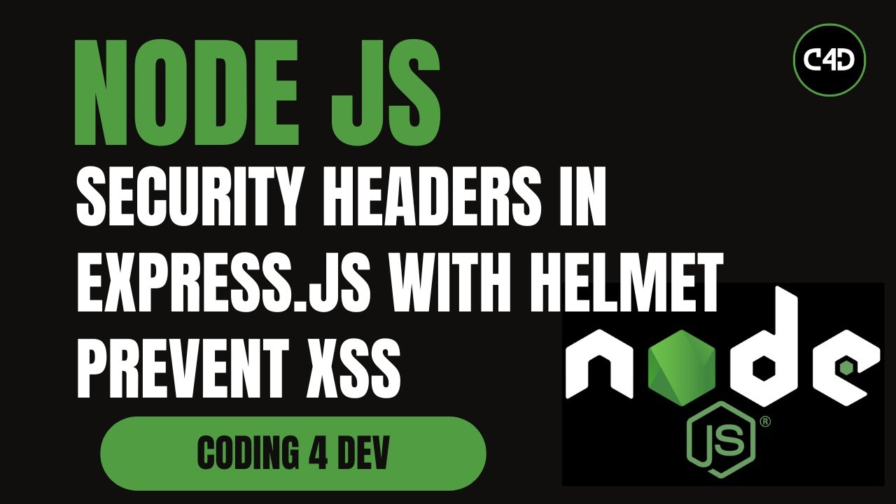 Security Headers in Express.js with Helmet.js | Prevent XSS ...