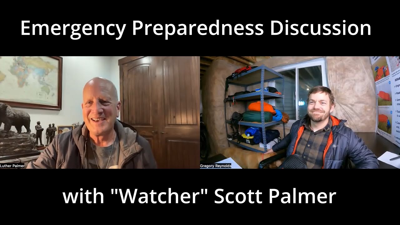 Emergency Preparedness Discussion with Scott Palmer (Watcher Palmer ...