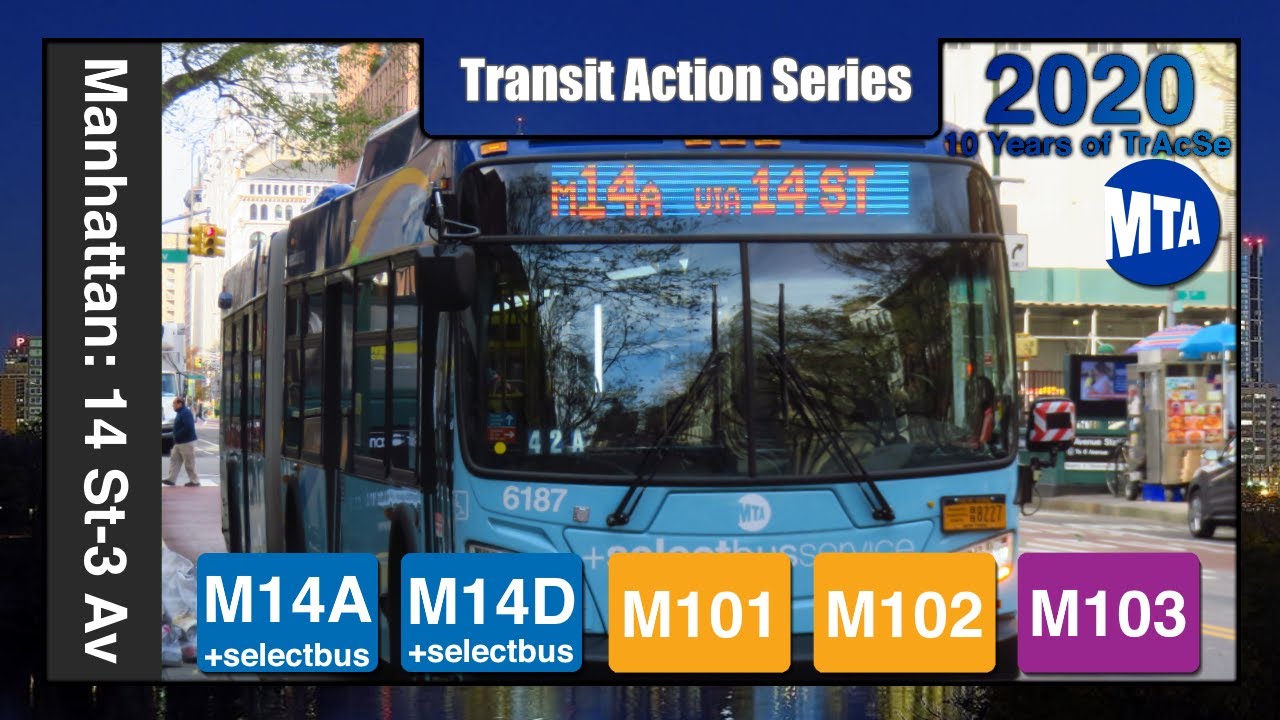 Manhattan: 14th Street and 3rd Avenue Bus Action (M14 SBS) - MTA New ...