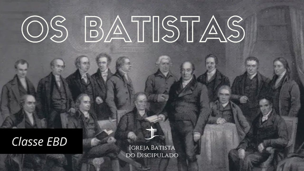 Aula 1 | História dos batistas - YouTube