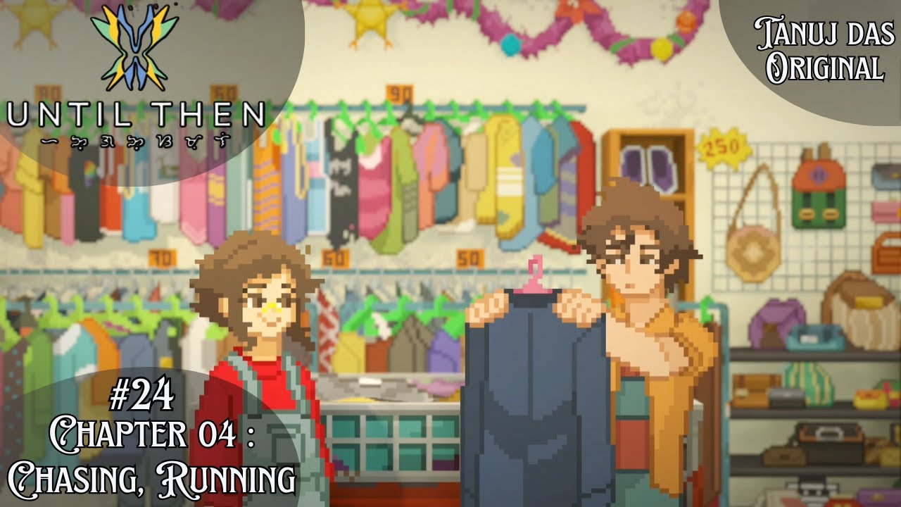 Until Then Chapter 04 | Ep24 | Chasing, Running | 1st Playthrough | No Commentary - YouTube