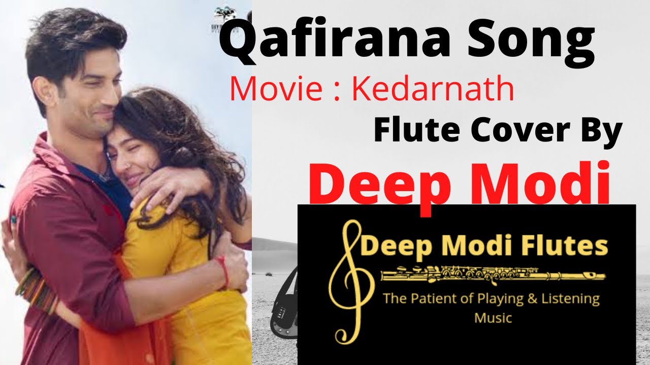Qafirana song ( Movie : Kedarnath) flute cover by Deep Modi - YouTube