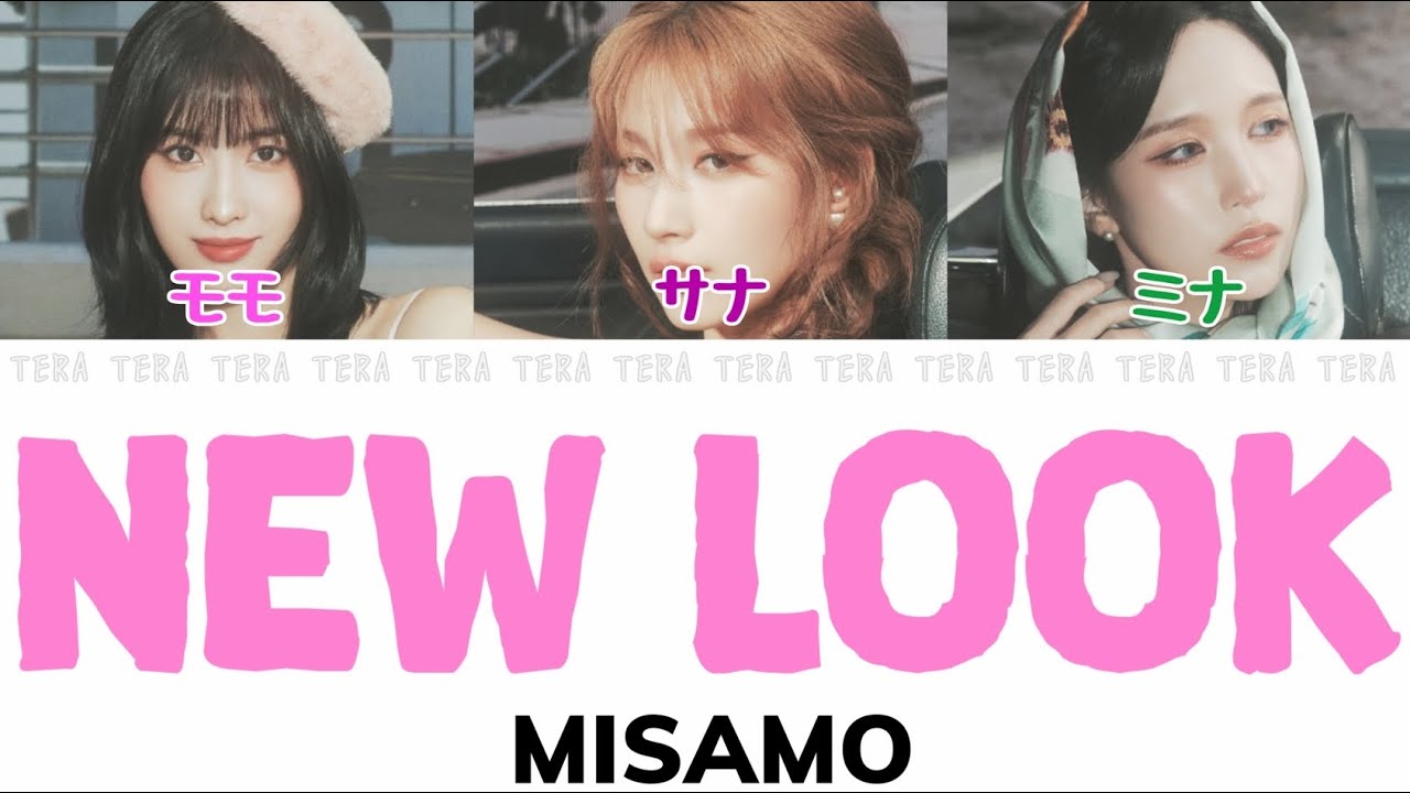 MISAMO(ミサモ) - NEW LOOK【日本語字幕/歌詞】 - YouTube