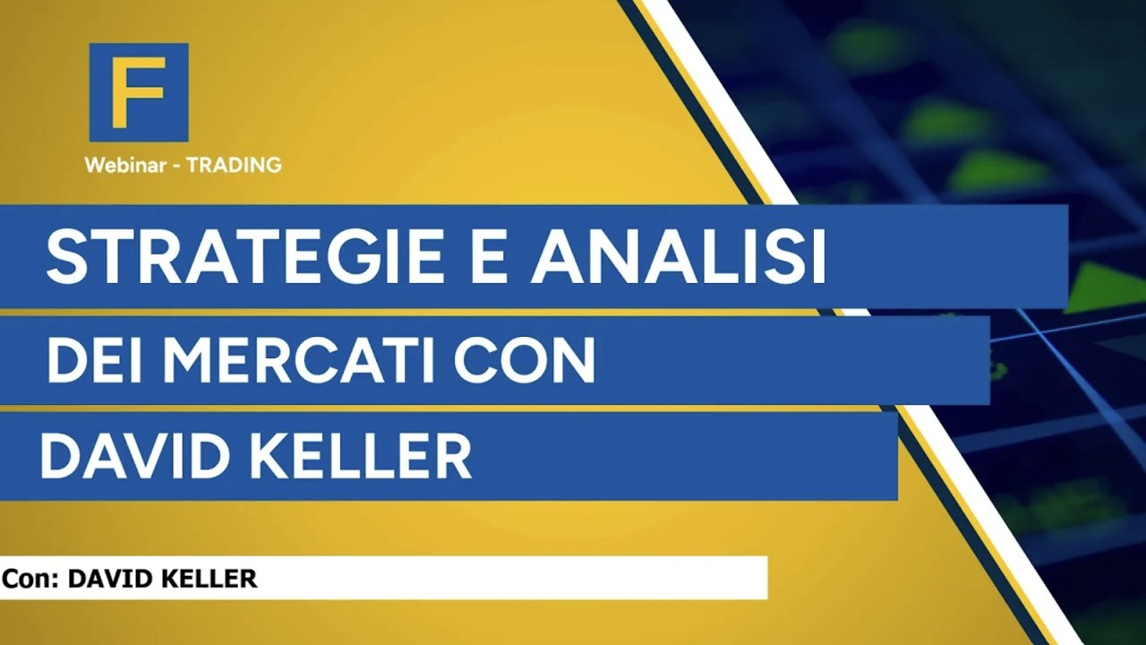 Strategie e Analisi dei Mercati con David Keller - YouTube