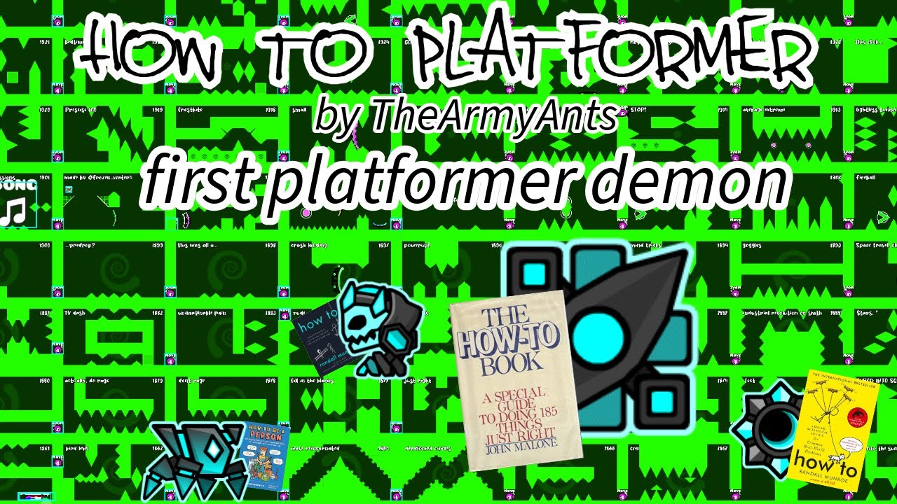 LONGEST PLATFORMER!! How To Platformer by TheArmyAnts // Geometry Dash ...