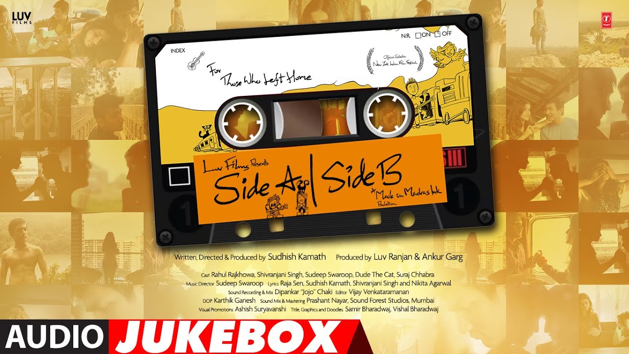 Side A Side B - Audio Jukebox | Rahul Rajkhowa, Shivi, Sudeep Swaroop ...