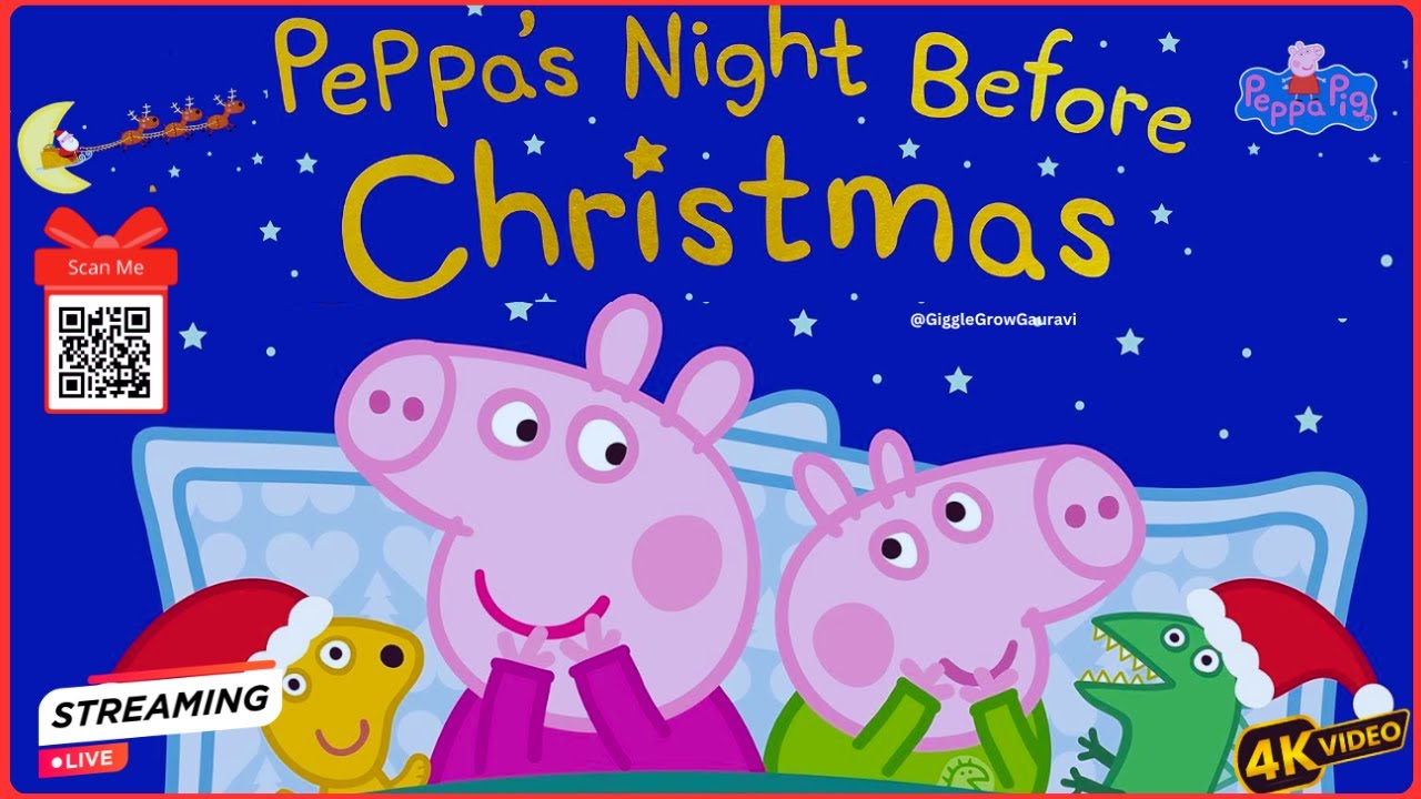 Christmas Eve LIVE : 🐷Peppa Pig's Magical Christmas Special 🎅 | Read ...
