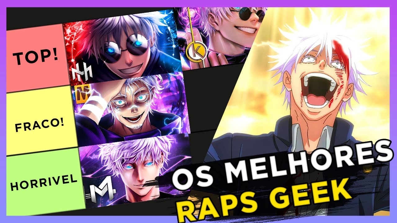 QUAL É O MELHOR RAP DO GOJO TIERLIST DE RAP GEEK Pt1 - YouTube