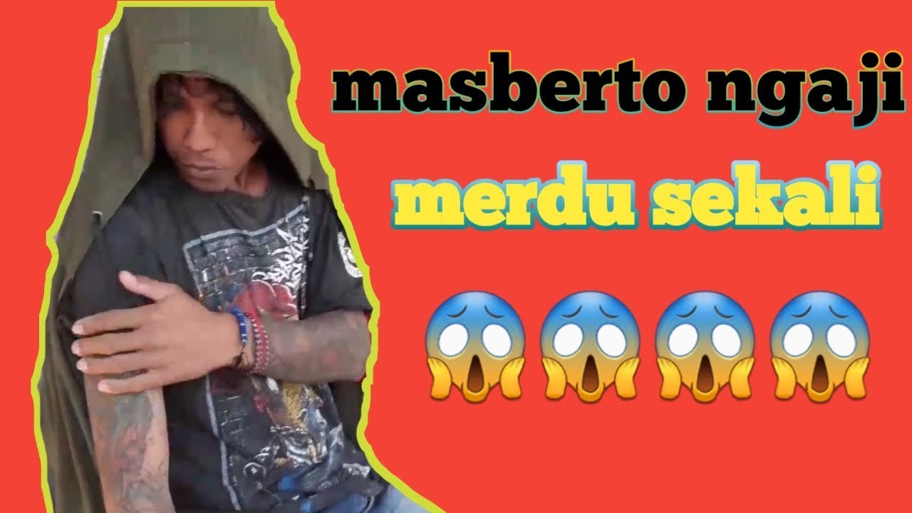 Viral !!!!! Masberto ini ternyata pernah belajar dipesantren - YouTube