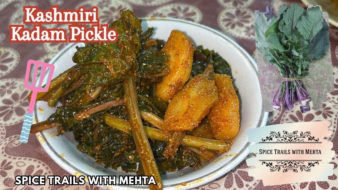 Kashmiri Kadam Pickle | Traditional Himalayan Flavors | Spice Trails ...