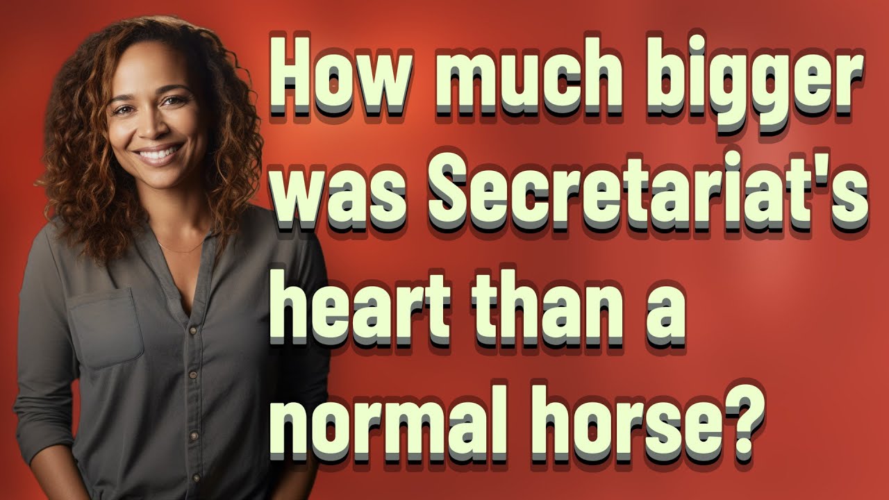 How much bigger was Secretariat's heart than a normal horse? - YouTube