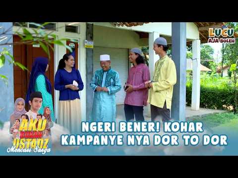 SERAM SEKALI! NGERI BENER! KOHAR KAMPANYE NYA DOR TO DOR | AKU BUKAN SUTADZ MENCARI SURGA 13